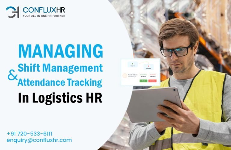 Managing Shift Management and Attendance Tracking in Logistics HR