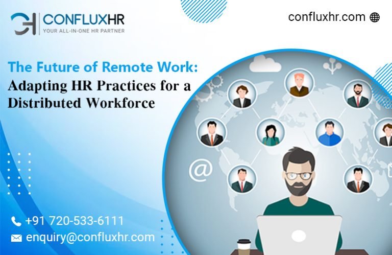 The Future of Remote Work: Adapting HR Practices for a Distributed ...