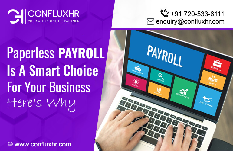 Paperless Payroll Processing: 7 Reasons to Opt for It.